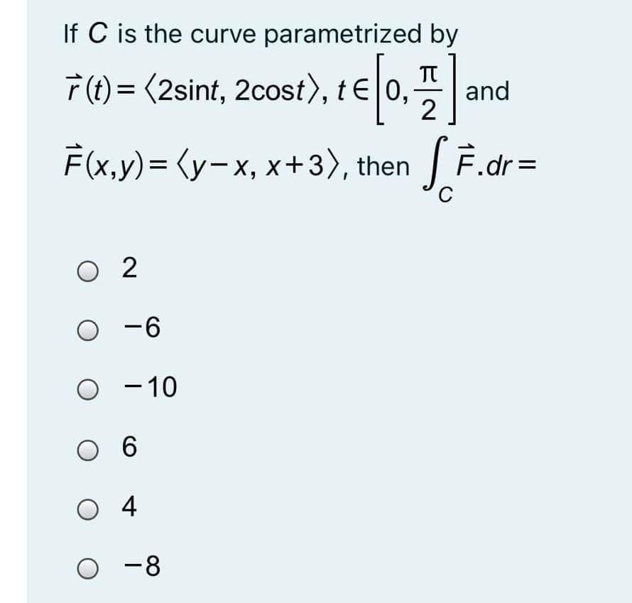 Solved If C is the curve parametrized by = and Ē(x,y)=(y- | Chegg.com