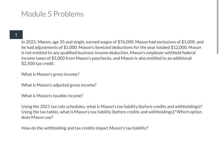 Solved Module 5 Problems In 2021, Mason, age 35 and single, | Chegg.com