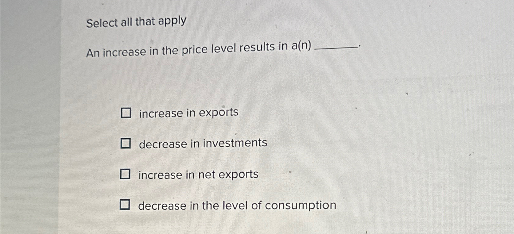 Solved Select all that applyAn increase in the price level | Chegg.com
