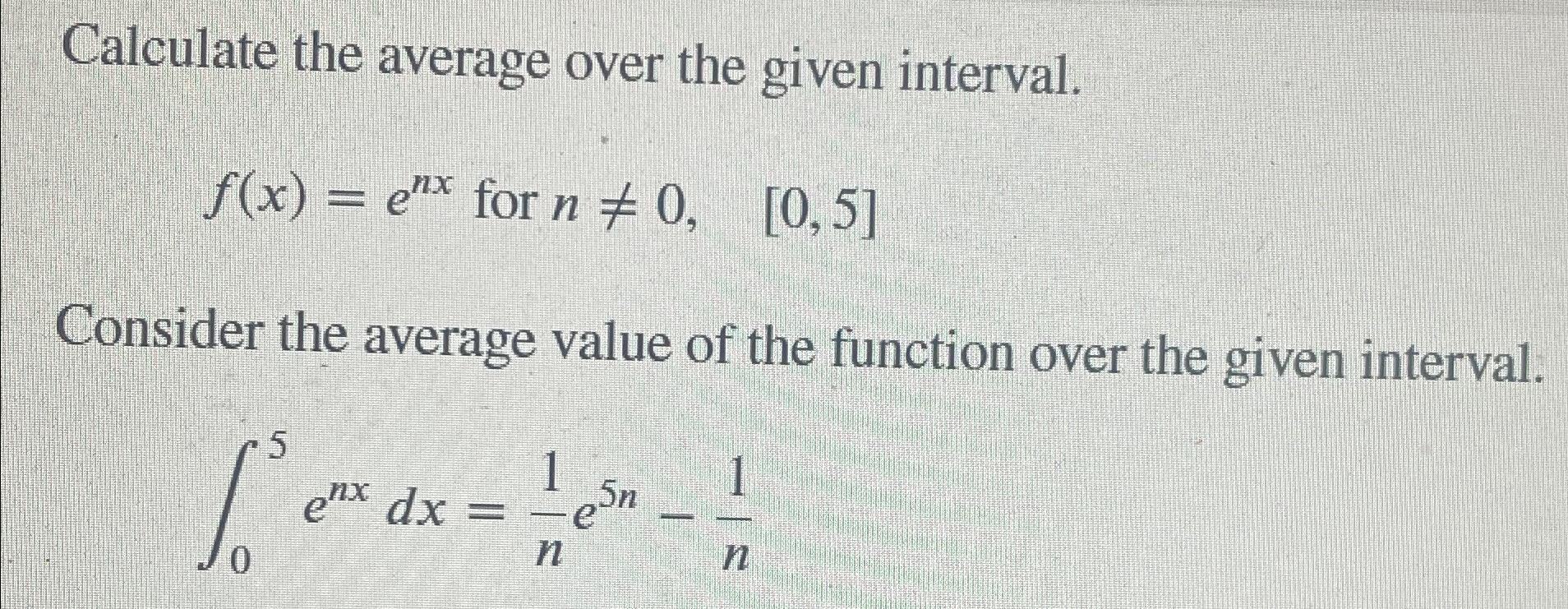 Solved Calculate the average over the given | Chegg.com