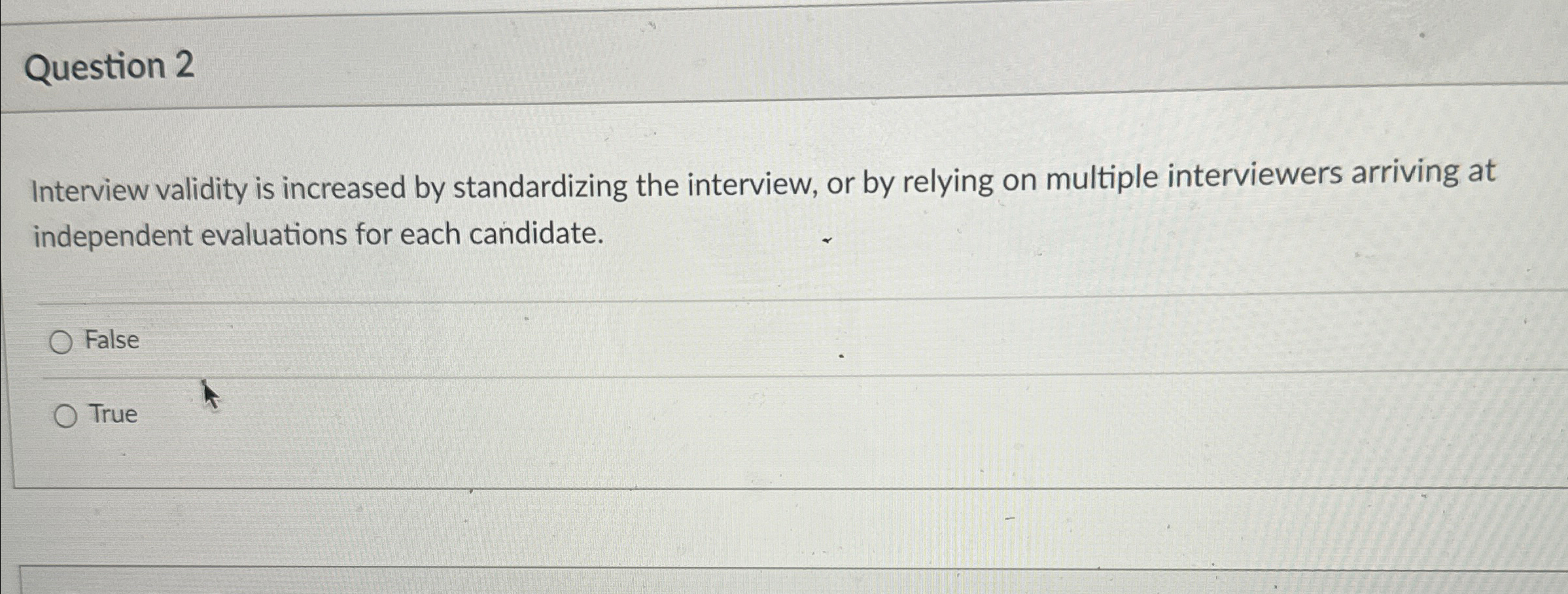 Solved Question 2Interview validity is increased by | Chegg.com