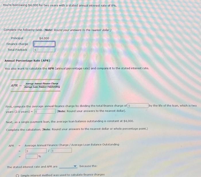 Solved You're borrowing $4,000 for two years with a stated | Chegg.com