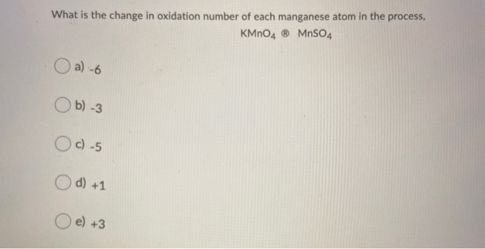 Solved What is the change in oxidation number of each | Chegg.com
