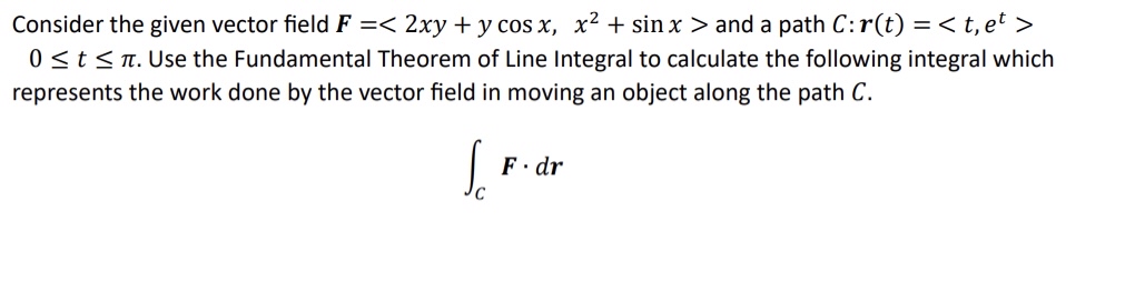 Solved Consider the given vector field F= | Chegg.com