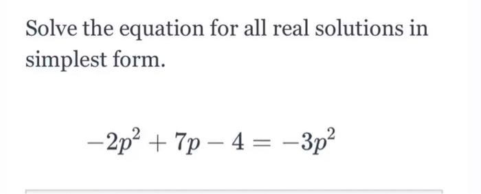 Solved Solve the equation for all real solutions in simplest | Chegg.com