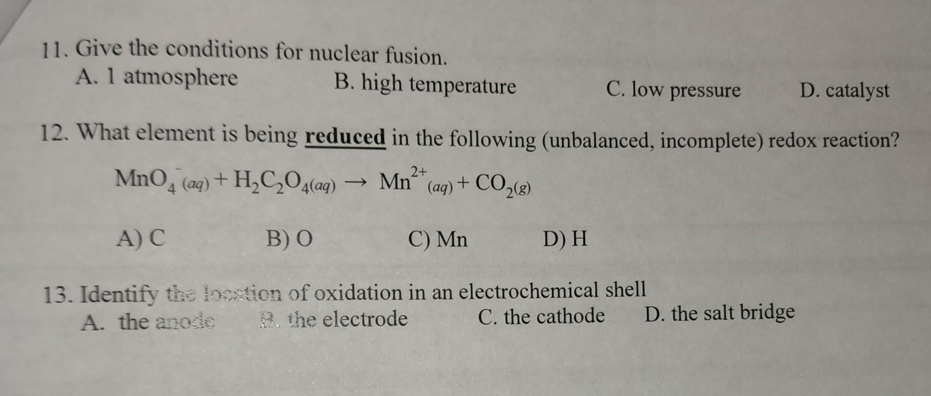 Solved 11. Give the conditions for nuclear fusion. A. 1 | Chegg.com