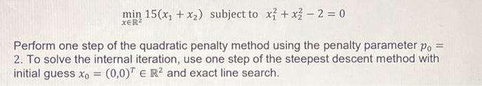 Solved minx∈R215(x1+x2) subject to x12+x22−2=0 Perform one | Chegg.com