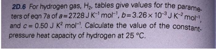 Solved 2D.6 For hydrogen gas, H2, tables give values for the | Chegg.com