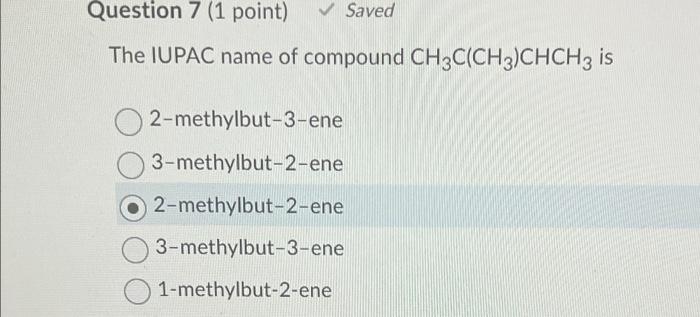 Solved The IUPAC name of compound CH3C(CH3)CHCH3 is | Chegg.com