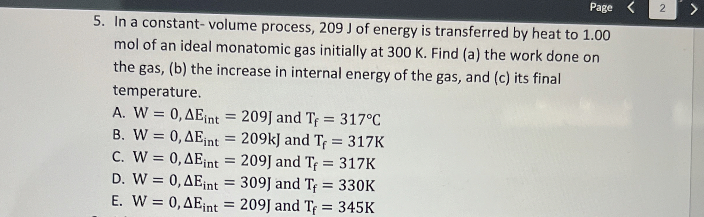 Solved In a constant- ﻿volume process, 209 ﻿J of energy is | Chegg.com
