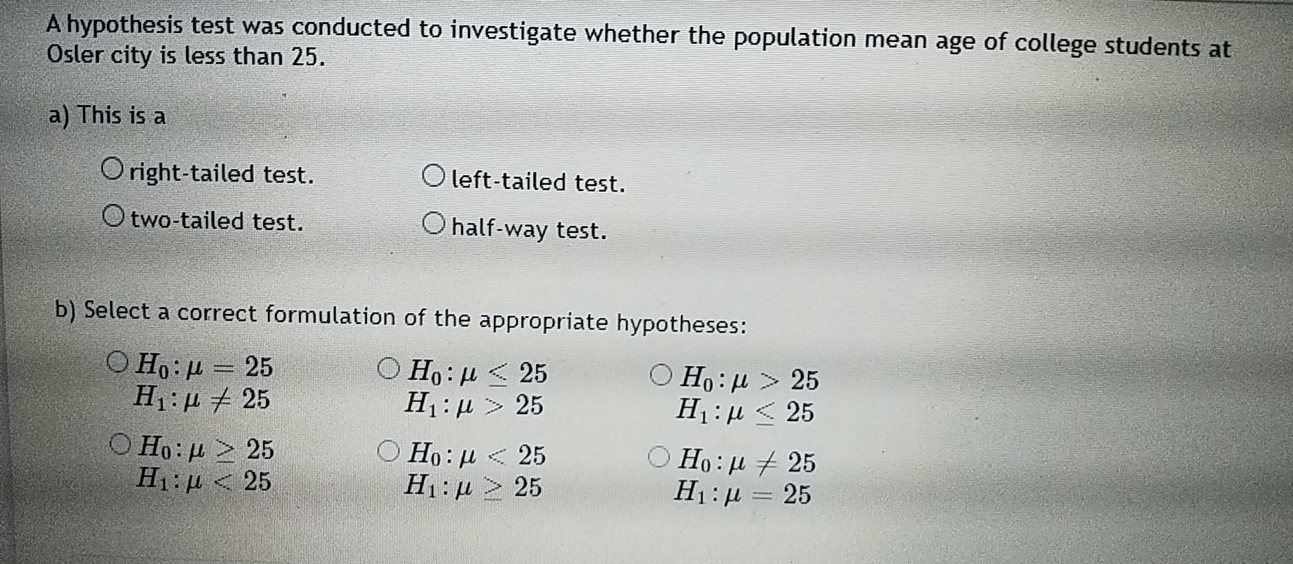 Solved A Hypothesis Test Was Conducted To Investigate