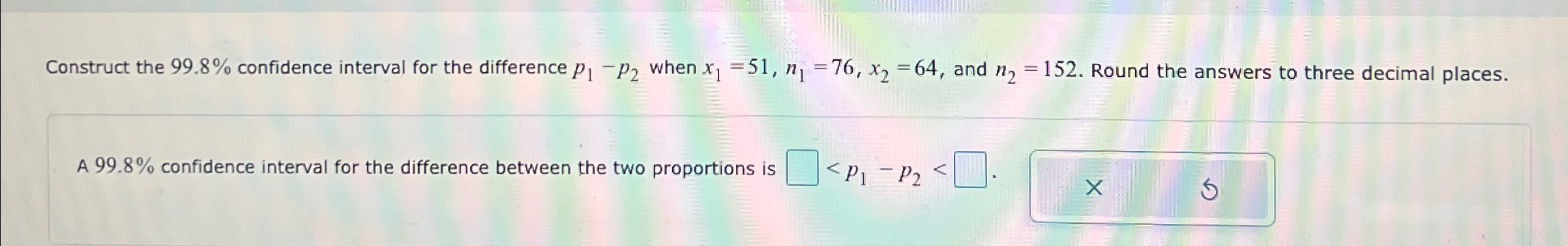 Solved Construct the 99.8% ﻿confidence interval for the | Chegg.com