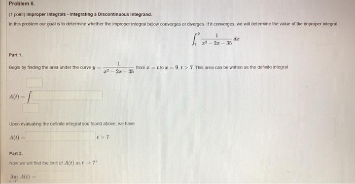 Solved Problem 6. (1 point) Improper integrals - Integrating | Chegg.com