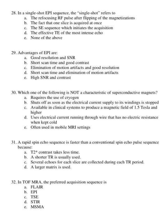 Solved 28. In a single-shot EPI sequence, the "single-shot" | Chegg.com