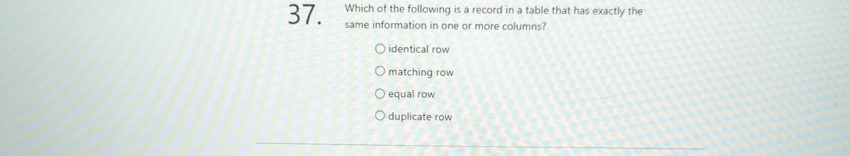 Solved Which of the following is a record in a table that | Chegg.com
