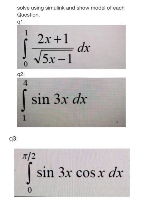 Solved solve using simulink and show model of each Question. | Chegg.com