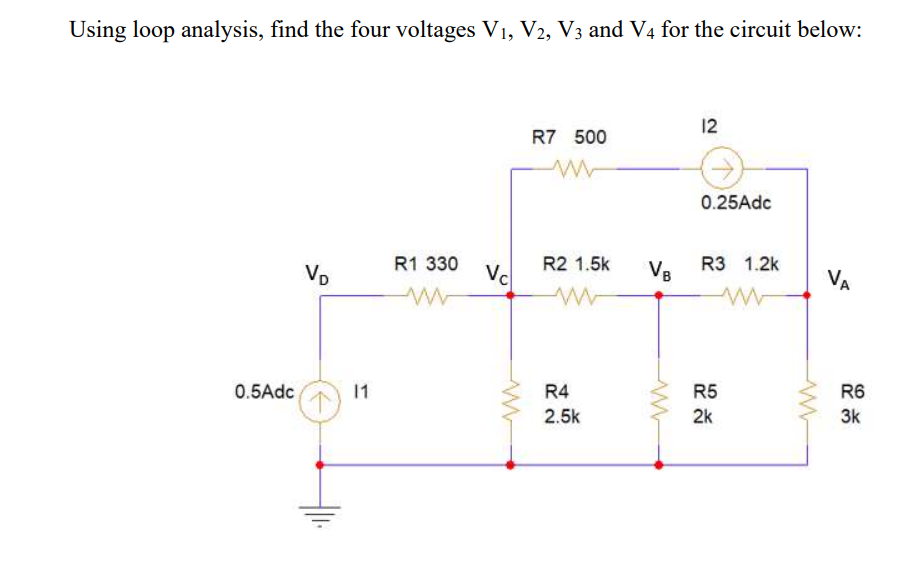 Solved Using loop analysis, find the four voltages V1,V2,V3 | Chegg.com