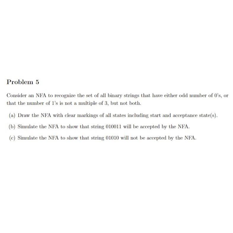 Solved Problem 5Consider an NFA to recognize the set of all | Chegg.com