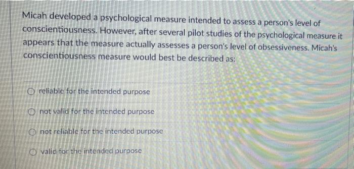 Solved Micah developed a psychological measure intended to | Chegg.com