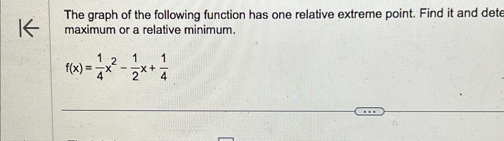 Solved The graph of the following function has one relative | Chegg.com