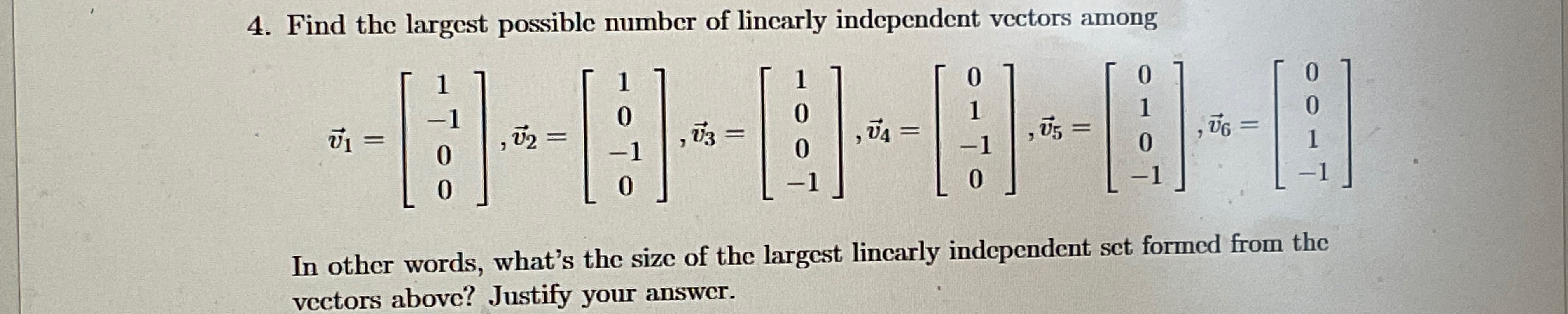 Solved Find the largest possible number of linearly | Chegg.com