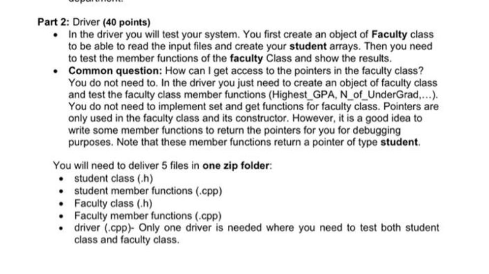 Solved Part 2: Driver ( 40 points) - In the driver you will | Chegg.com