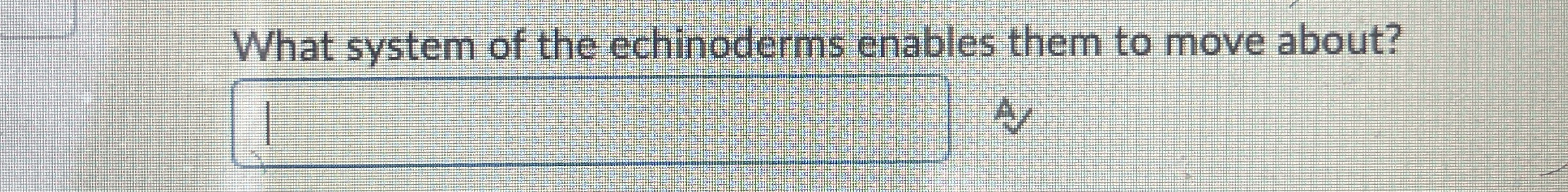 Solved What system of the echinoderms enables them to move | Chegg.com