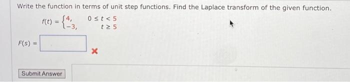 Solved Write the function in terms of unit step functions. | Chegg.com