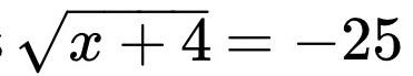 Solved x+4=−25 | Chegg.com