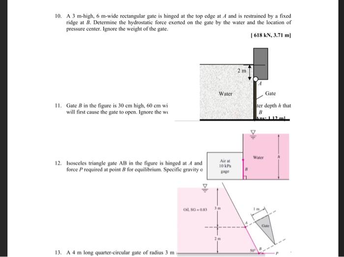 Solved 10. A 3 m-high, 6 m-wide rectangular gate is hinged | Chegg.com