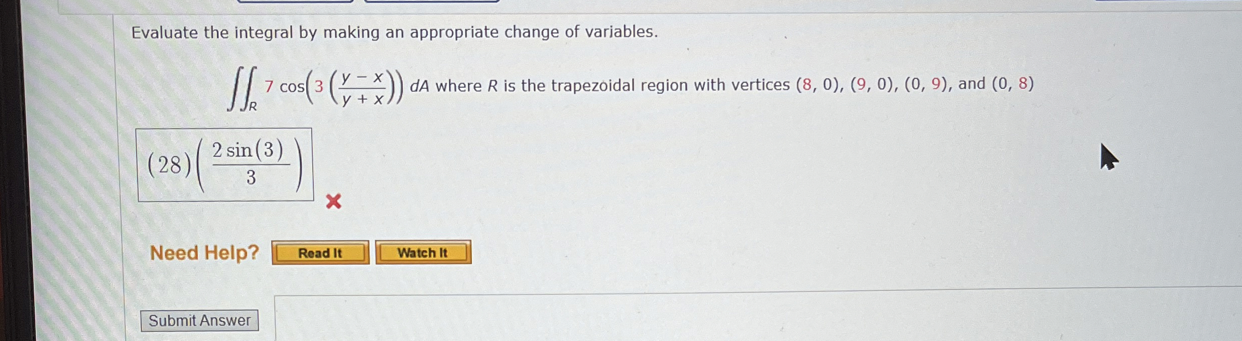 Solved Evaluate the integral by making an appropriate change | Chegg.com