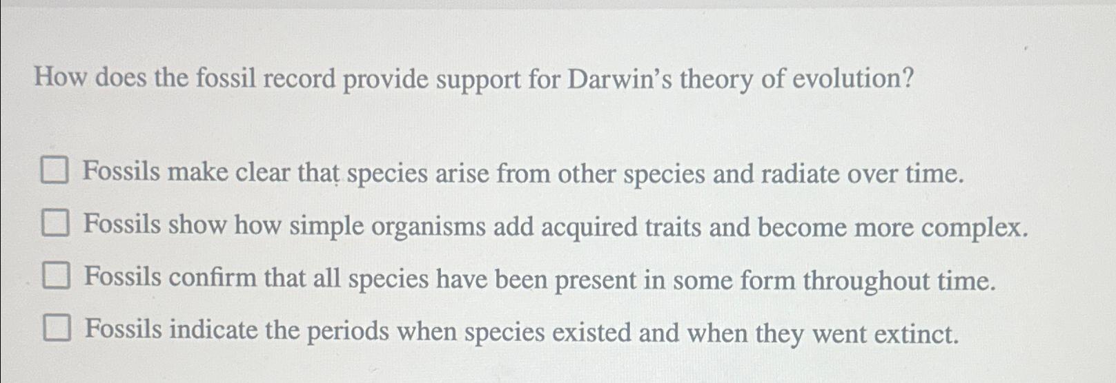 Solved How does the fossil record provide support for | Chegg.com
