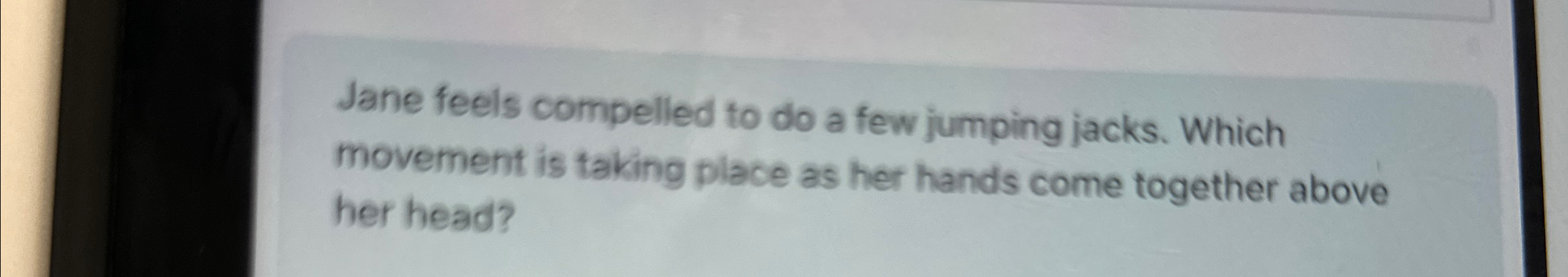 Solved Jane feels compelled to do a few jumping jacks. Which | Chegg.com