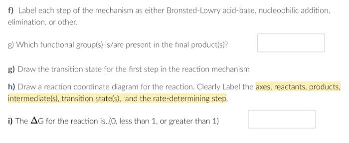 Solved f) Label each step of the mechanism as either | Chegg.com