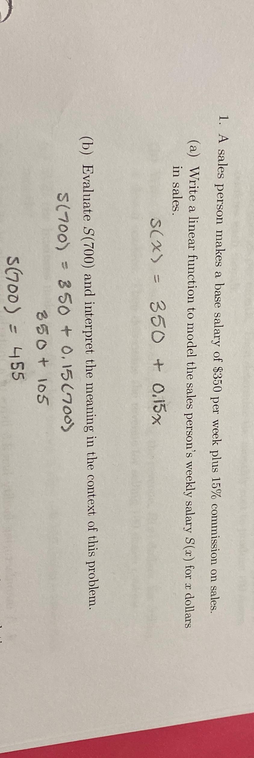 Solved A sales person makes a base salary of $350 ﻿per week | Chegg.com