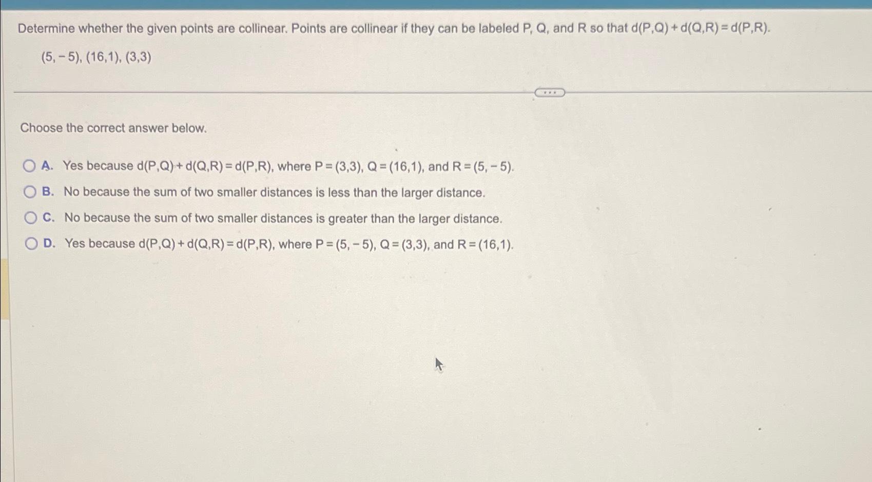 Solved Determine whether the given points are collinear. | Chegg.com