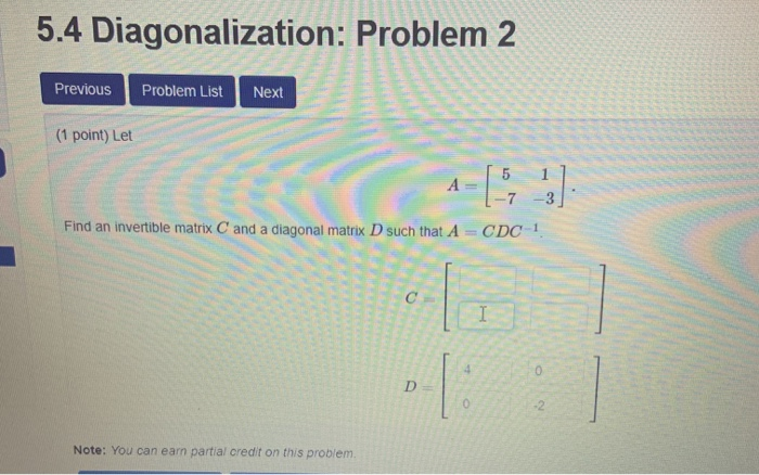 Solved 5.4 Diagonalization: Problem 2 Previous Problem List | Chegg.com
