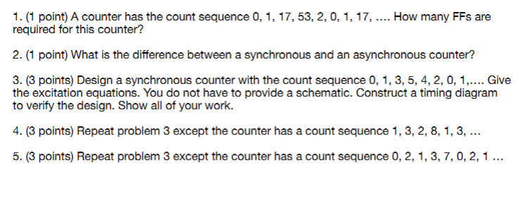 Solved (1 ﻿point) ﻿A counter has the count sequence | Chegg.com