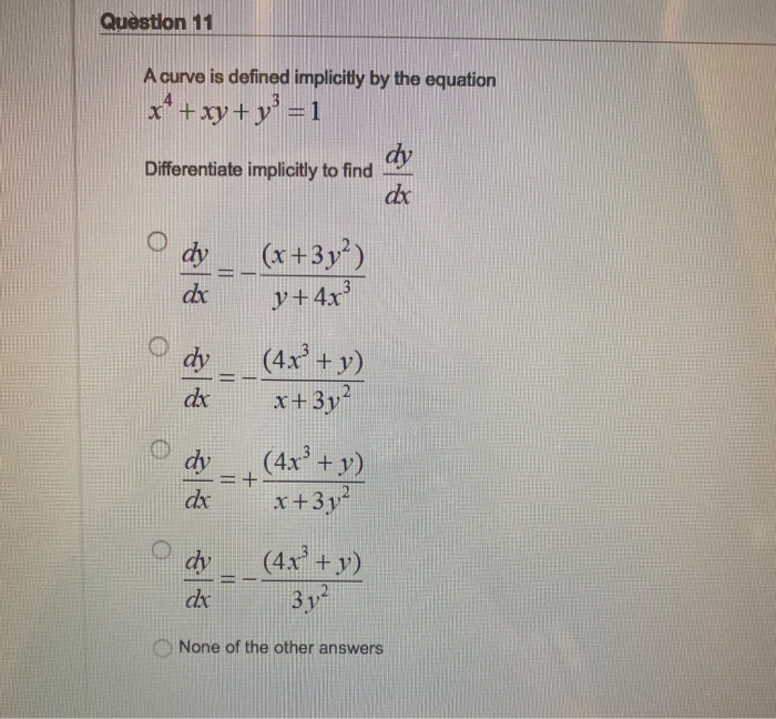 Solved Question 11 A curve is defined implicitly by the | Chegg.com