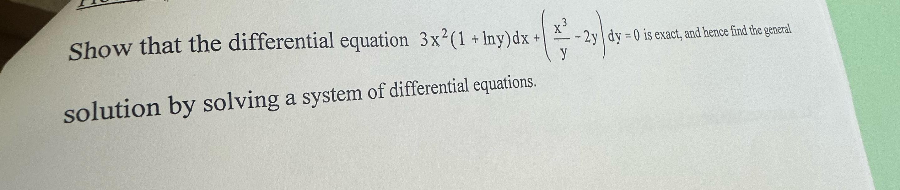 Solved Show that the differential equation | Chegg.com