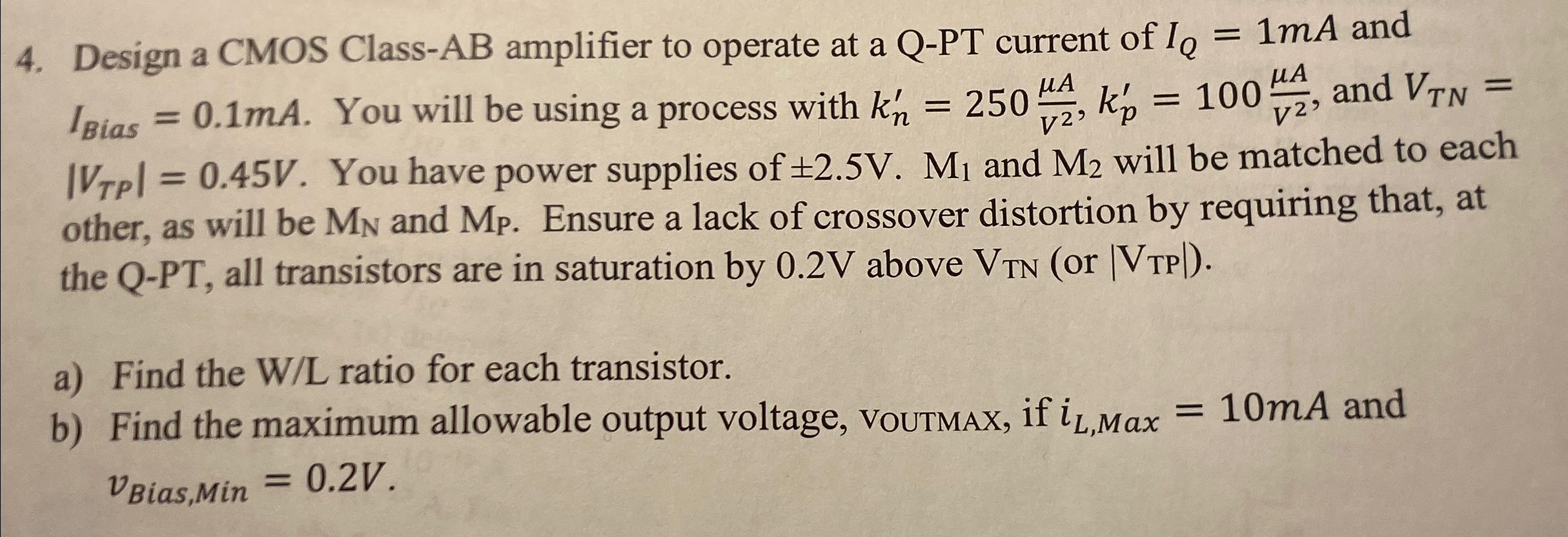 Solved Design a CMOS Class-AB amplifier to operate at a Q-PT | Chegg.com