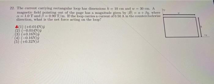 Solved 22. The current carrying rectangular loop has | Chegg.com