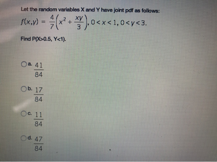 Solved Let the random variables X and Y have joint pdf as | Chegg.com