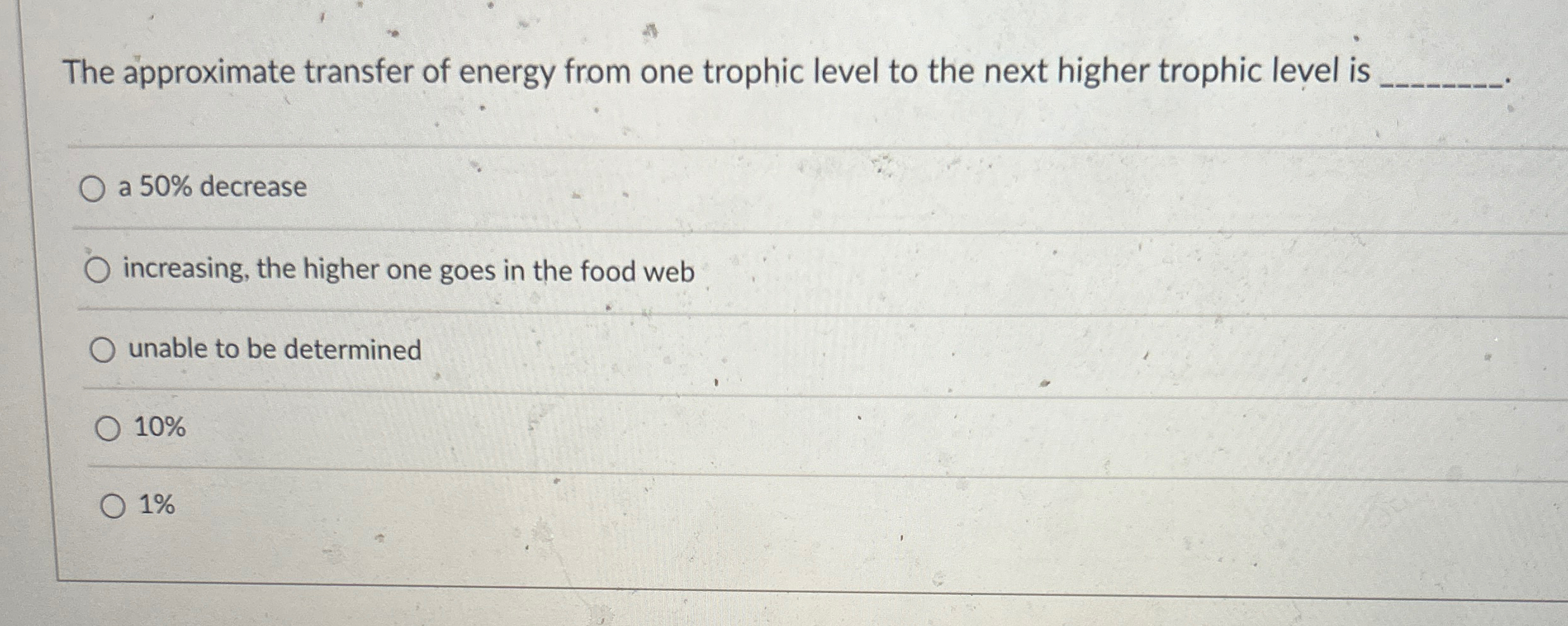 Solved The approximate transfer of energy from one trophic | Chegg.com