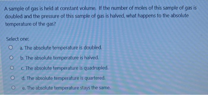 Solved A sample of gas contains a fixed number of moles of | Chegg.com