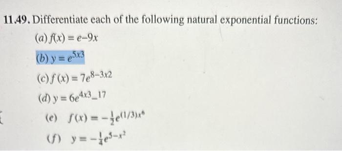 Solved 11.49. Differentiate each of the following natural | Chegg.com
