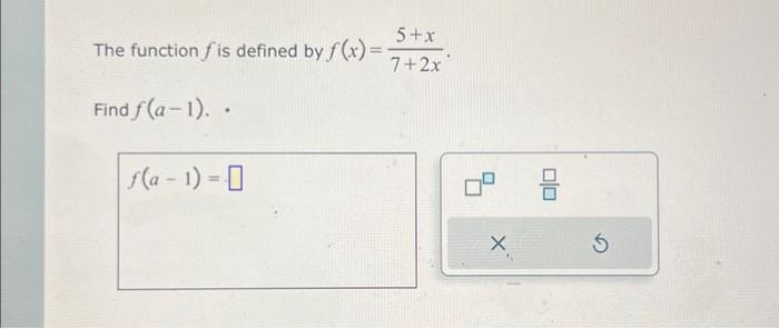 Solved The function f is defined by f(x) Find f(a-1).. ƒ(a − | Chegg.com