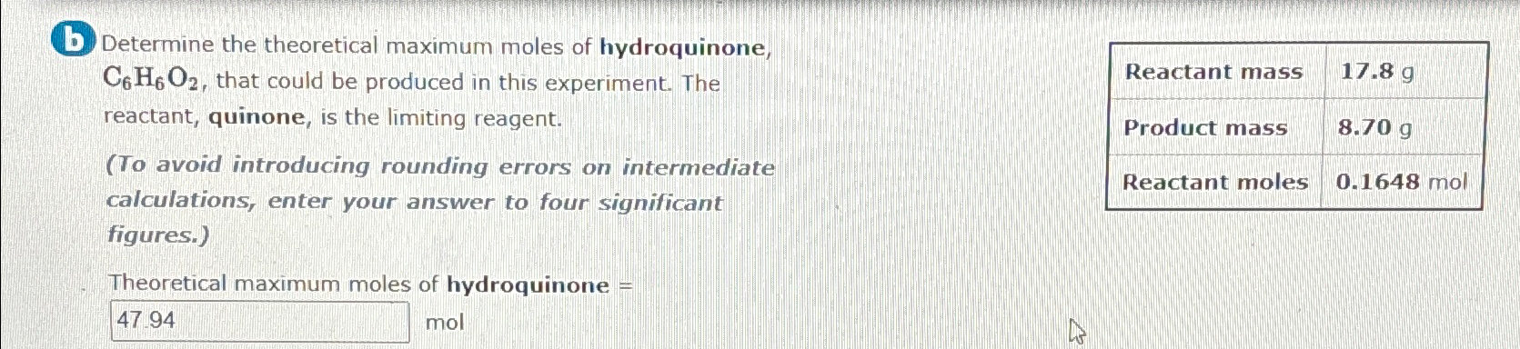 Solved (b) ﻿Determine the theoretical maximum moles of | Chegg.com