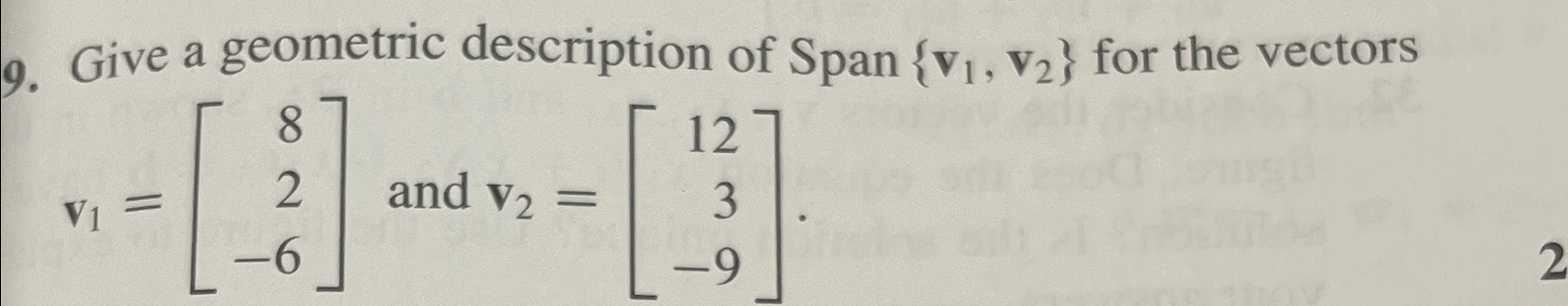 Solved Give a geometric description of Span{v1,v2} ﻿for the | Chegg.com