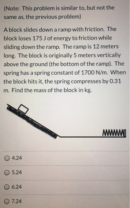 Solved A block slides down a ramp with friction. The | Chegg.com